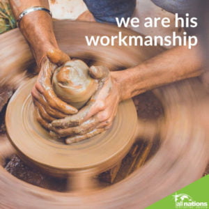 We Are His Workmanship - All Nations Christian Centre
